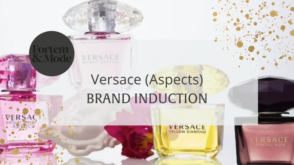 Versace (Aspects) Brand Induction | Fortem & Mode